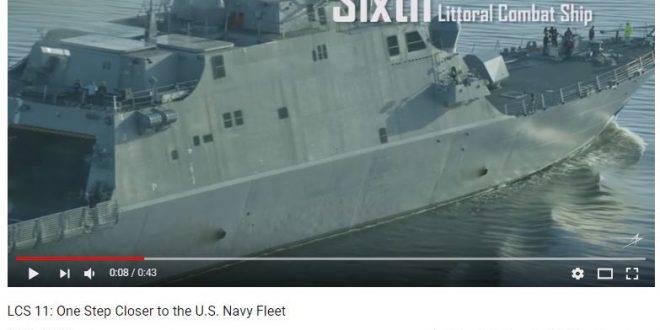 VIDEO: LCS 11: One Step Closer to the U.S. Navy Fleet – GovCon Wire